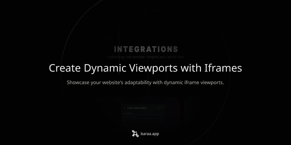 Create Dynamic Viewports with Iframes - baraa.app
